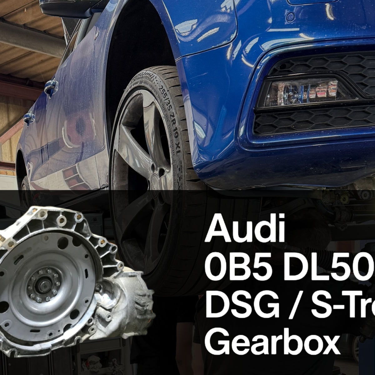 Audi 0B5 DL501 S-Tronic / DSG Gearbox Problems & Repairs at Eco Torque